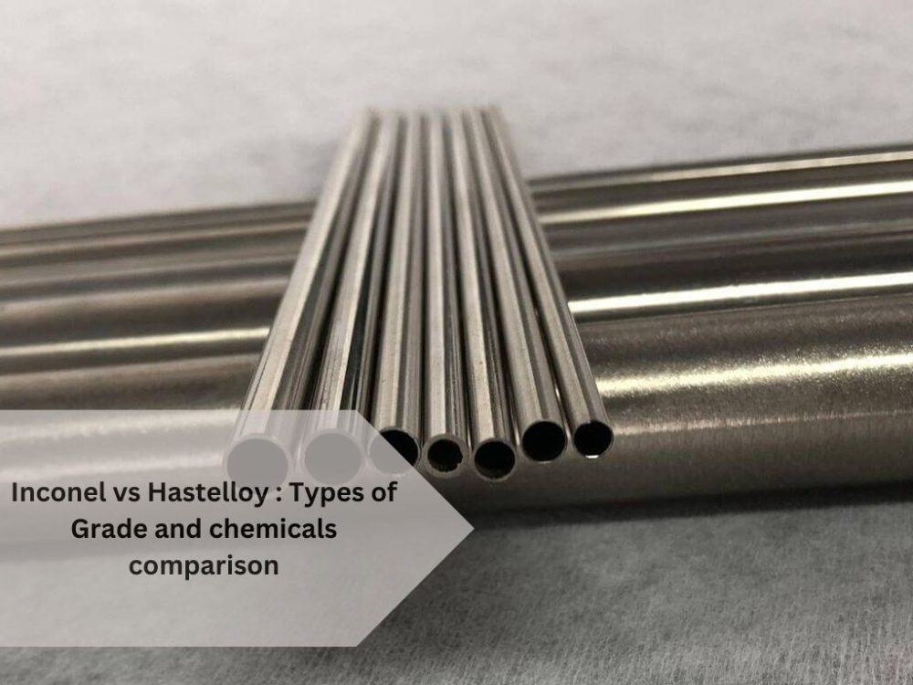 Inconel vs Hastelloy : Types of Grade and chemicals comparison Inconel ...